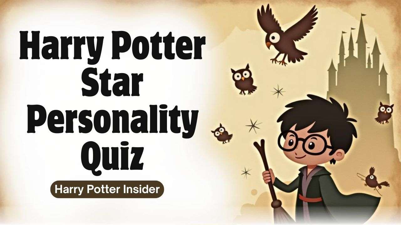 Take the Harry Potter Star Personality Quiz Now!