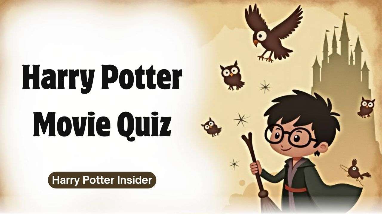 Harry Potter Movie Quiz: Test Your Film Knowledge