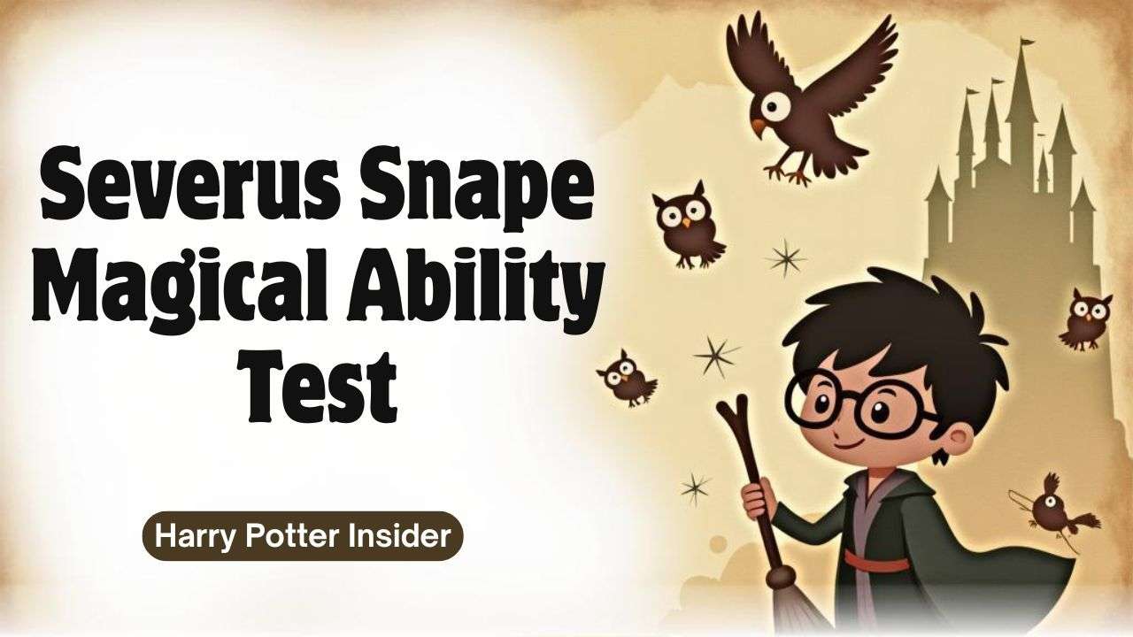 Severus Snape Magical Ability Test: Find Your Magic!