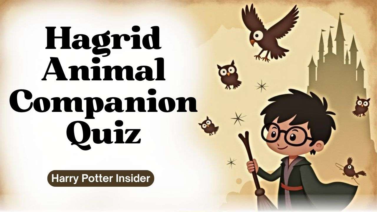 Hagrid Animal Companion Quiz: Find Your Creature!