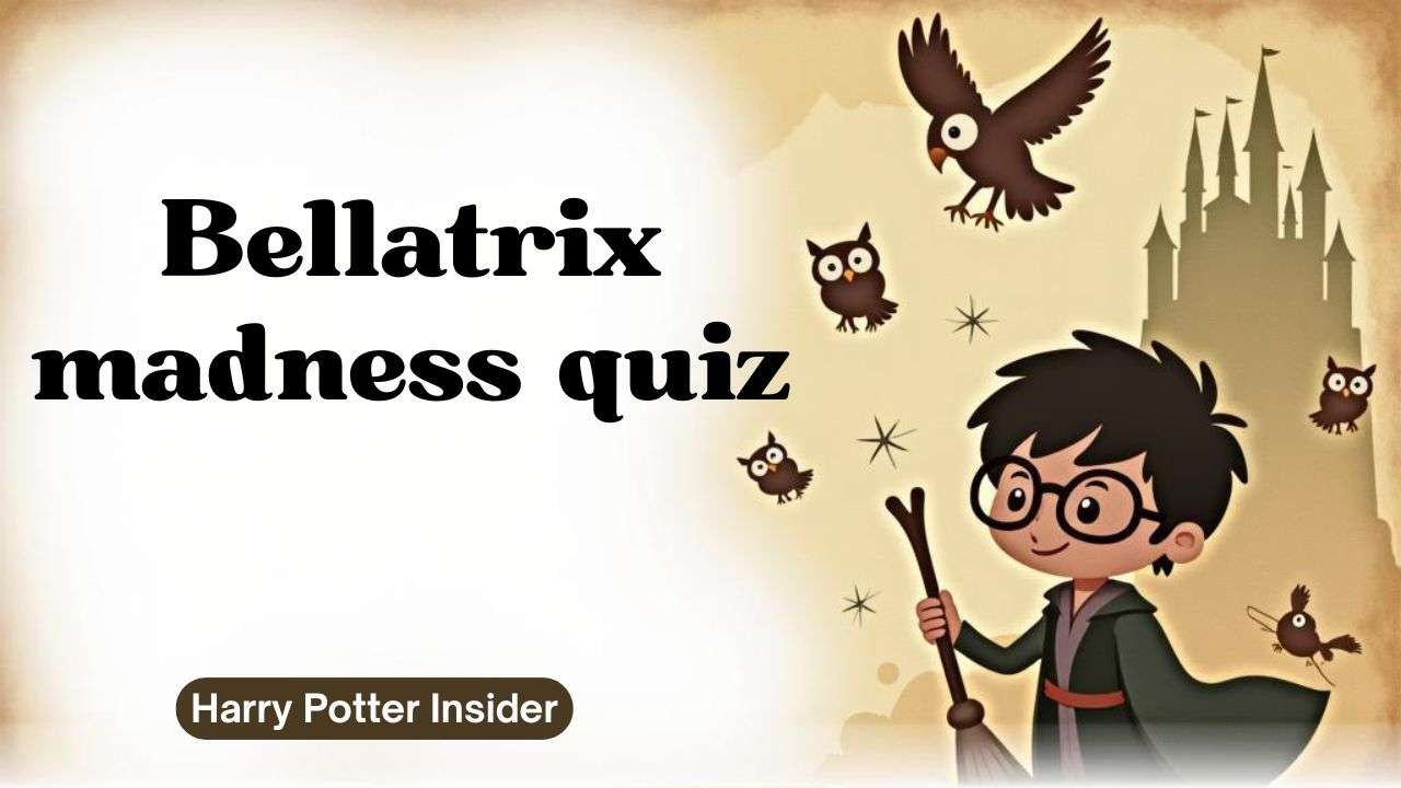 Bellatrix Madness Quiz: How Mad Are You?