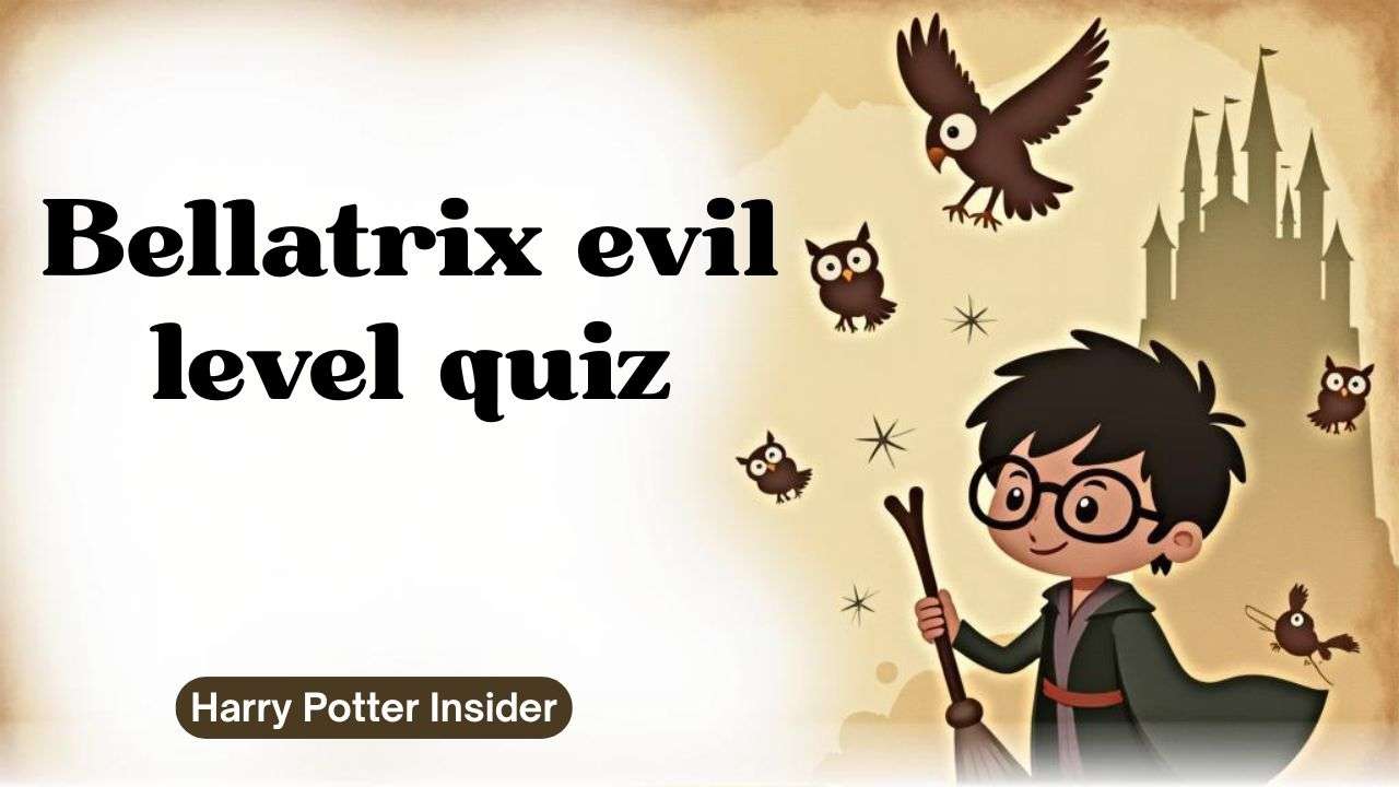Bellatrix Evil Level Quiz – How Evil Are You?